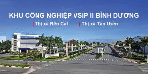 Khu Công Nghiệp VSIP2 Bình Dương | Thông Tin Chi Tiết